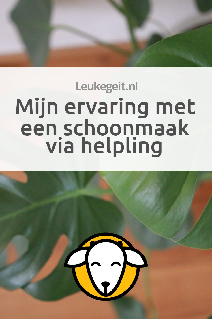 Mijn ervaring met een schoonmaak via Helpling - Leukegeit