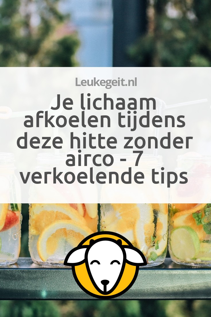 Je lichaam afkoelen tijdens deze hitte zonder airco - 7 verkoelende ...