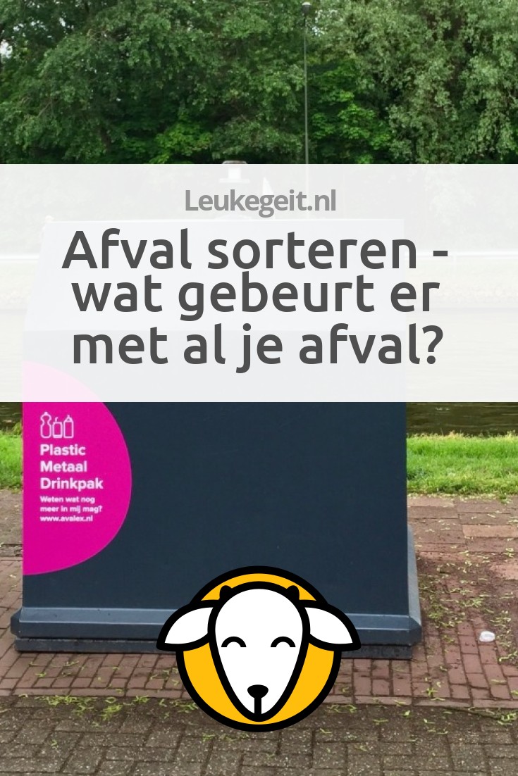 Afval sorteren - Wat gebeurt er met al je afval? - Leukegeit